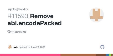 remove abi encodepacked · issue 11593 · ethereum solidity · github