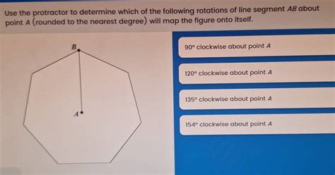 Solved Use The Protractor To Determine Which Of The Following