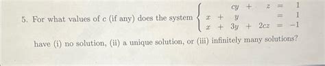 Solved Have I No Solution Ii A Unique Solution Or Chegg