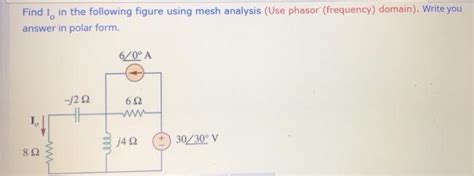 solved find 1 in the following figure using mesh analysis