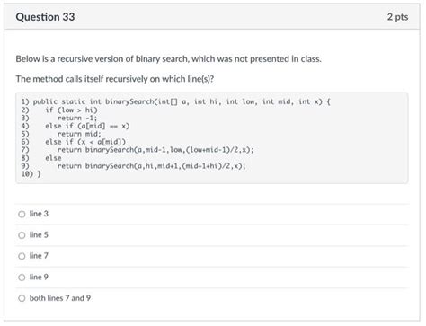 Solved Question 33 2 Pts Below Is A Recursive Version Of