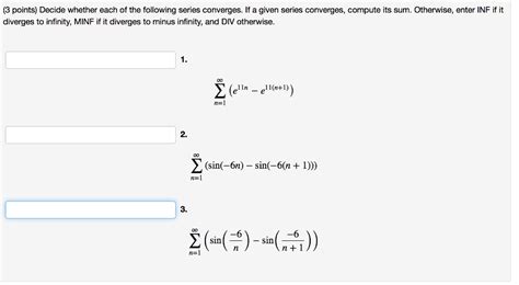 Solved Decide Whether Each Of The Following Series
