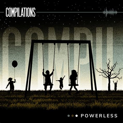 Powerless EP Compilations