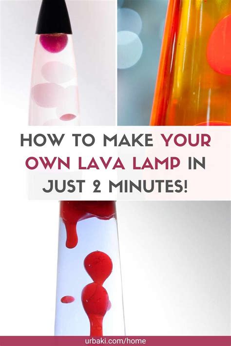How To Make Your Own Lava Lamp In Just 2 Minutes Lava Lamp Lava