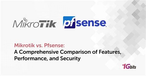Mikrotik Vs Pfsense A Comprehensive Comparison Of Features