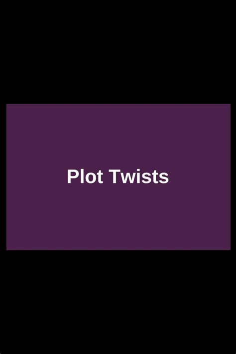 how to write plot twists plot twist writing short stories novel writing
