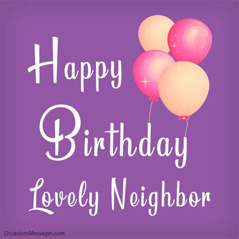 Best 60 Birthday Wishes And Messages For Neighbor