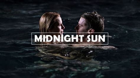 Midnight Sun Midnight Sun 2018 Kaanın Tavsiyesi