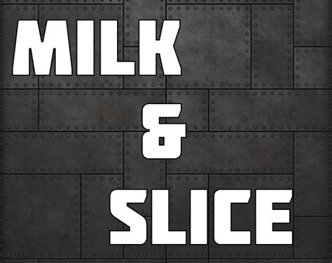Milk And Slice By Radint