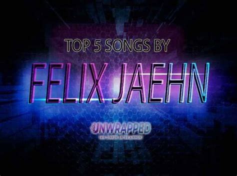 Felix Jaehn: Top 5 Songs of All Time Ranked