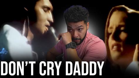 Elviss Dont Cry Daddy Makes Daddy Cry Youtube
