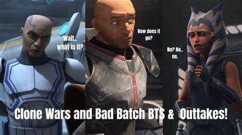 Clone Wars The Bad Batch Behind The Scenes And Outtakes Read Description For More Intel
