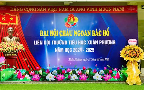ĐẠi HỘi ChÁu Ngoan BÁc HỒ NĂm HỌc 2024 2025 Trường Tiểu Học Xuân Phương