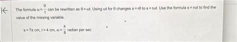 Solved The formula ω θt can be rewritten as θ ωt Using ωt Chegg com