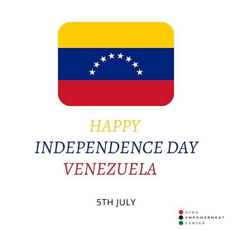 Happy Independence Day Venezuela AFRO EMPOWERMENT CENTER DK