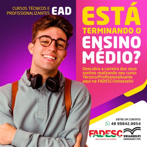 EstÁ Terminando O Ensino MÉdio Fadesc Qualidade De Ensino