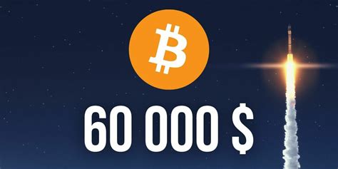 Le Bitcoin Btc Franchit Les 60 000 Dollars Un Nouveau Record Historique