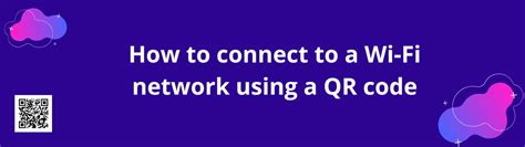 How To Connect To WiFi Using A QR Code In Samsung