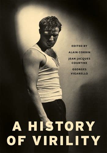 A History Of Virility Columbia University Press