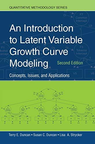 Pre Owned An Introduction To Latent Variable Growth Curve Modeling Concepts Issues And