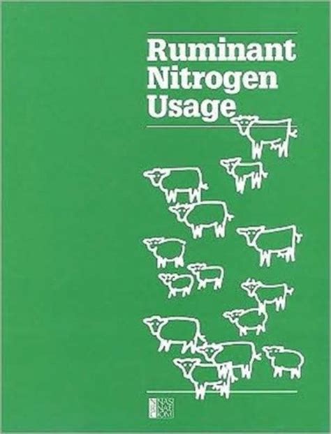 Ruminant Nitrogen Usage Subcommittee On Nitrogen Usage In Ruminants