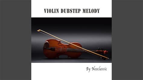 Violin Dubstep Melody YouTube