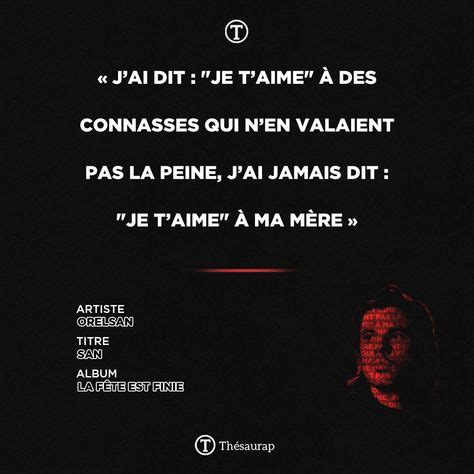 28 Meilleures Images Du Tableau Orelsan Ses Meilleures Punchlines Et