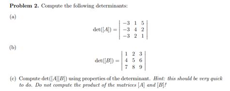 Solved Problem 2 Compute The Following Determinants Chegg Com