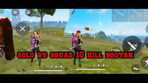 Solo Vs Squad 10 Kill Booyah Youtube