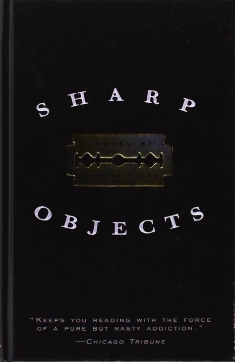 Sharp Objects By Gillian Flynn Disturbing Books Scary Books Sharp