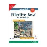 Effective Java Programming Language Guide By Joshua Bloch