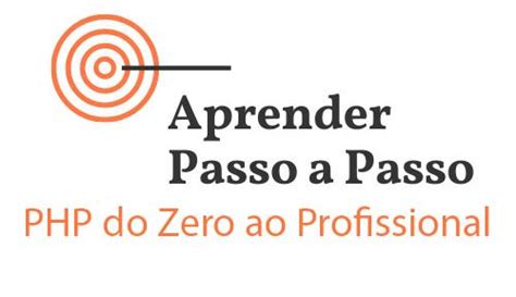 Curso Php Do Zero Ao Profissiona Aprender Passo A Passo Curso De