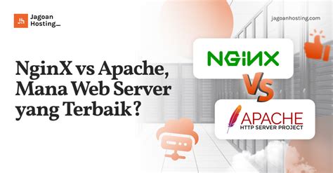 Nginx Vs Apache Mana Web Server Terbaik