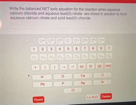solved write the balanced net ionic equation for the reaction when