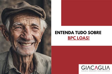 Saiba Como Receber O Bpc Loas Entenda Tudo Sobre Os Requisitos Para