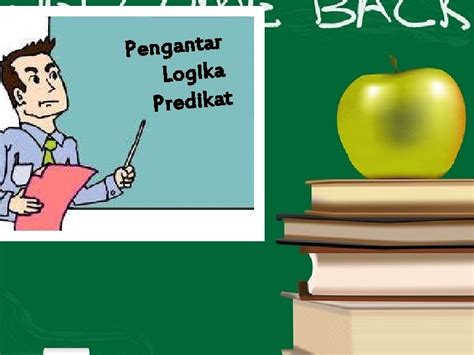 Logika Informatika Pengantar Logika Predikat Argumen Yang Tidak