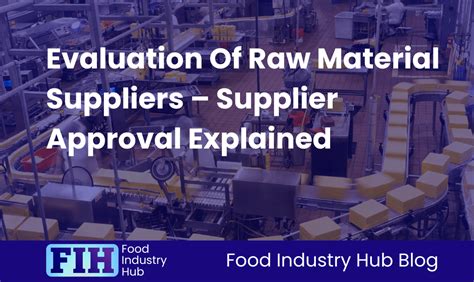 Evaluation Of Raw Material Suppliers Supplier Approval Explained
