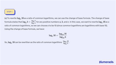 SOLVED Exercises 7 10 Rewrite The Logarithm As A Ratio Of A Common Logarithms And B Natural