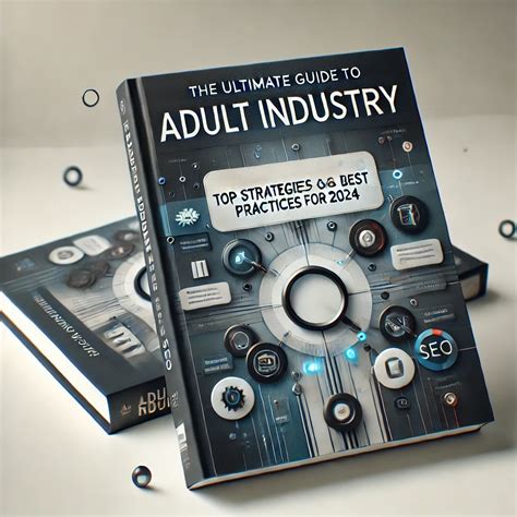 Ultimate Guide To Adult Industry Seo 2025