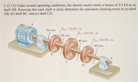 Solved 2 313 Under Normal Operating Conditions The