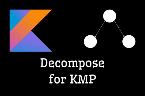 Learn How To Create Shared Kmp Navigation With Decompose Stackademic