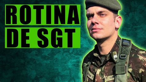 Sargento Tem Vida Como é A Rotina Eu Militar Youtube