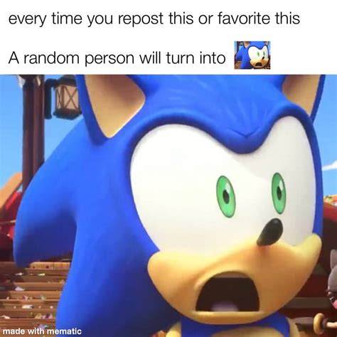 Every Time You Repost Or Favorite This S O N I C By