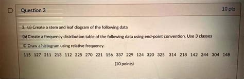 solved question 3 3 a create a stem and leaf diagram of the