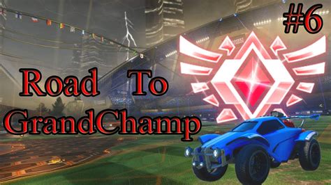 Rocket League Road To GrandChamp Pt6 YouTube