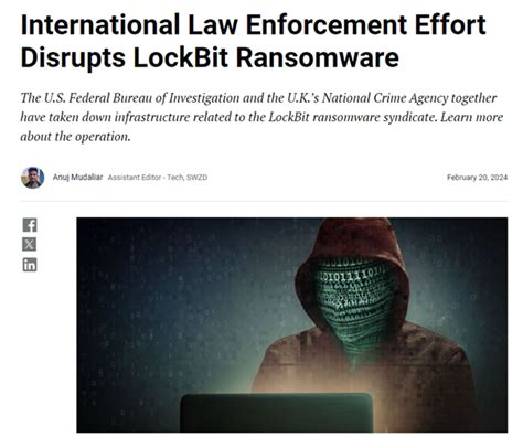 International Law Enforcement Effort Disrupts Lockbit Ransomware