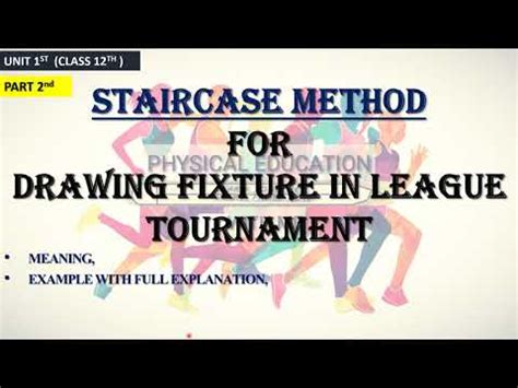 STAIRCASE METHOD League Tournament Class Th Unit St Physical Education YouTube