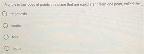 solved a circle is the locus of points in a plane that are equidistant