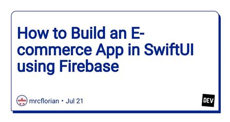 How To Build An E Commerce App In Swiftui Using Firebase Rdevto