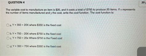 Solved The Variable Cost To Manufacture An Item Is And Chegg